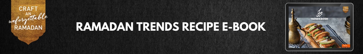 Download your FREE Ramadan Trends Recipe E-Book